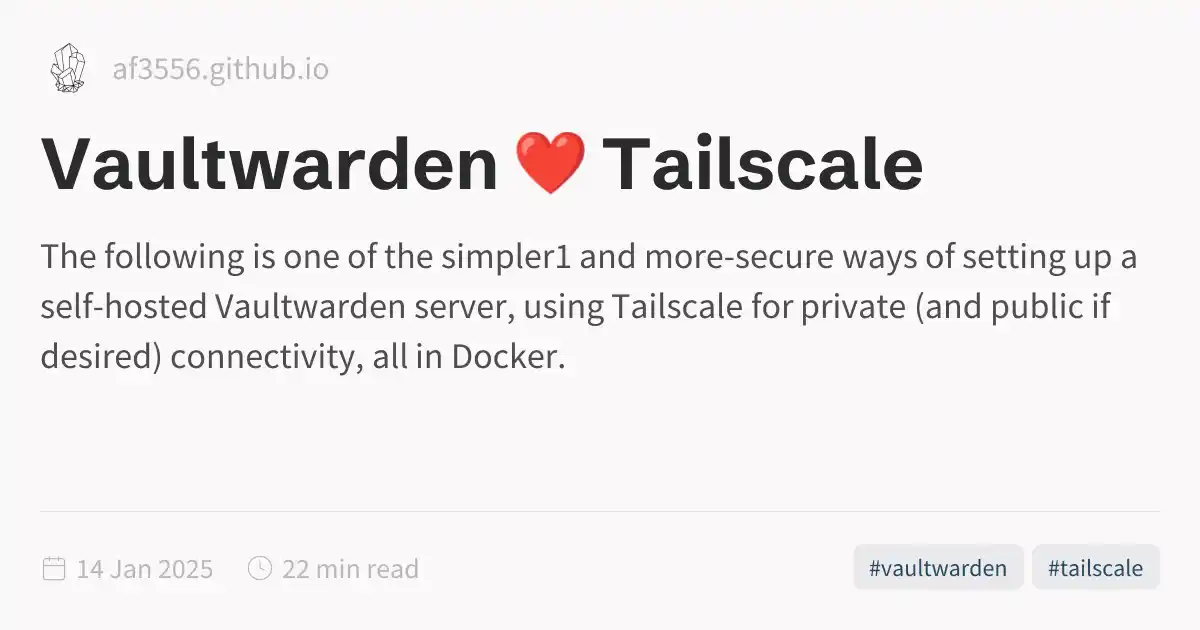Vaultwarden ️ Tailscale